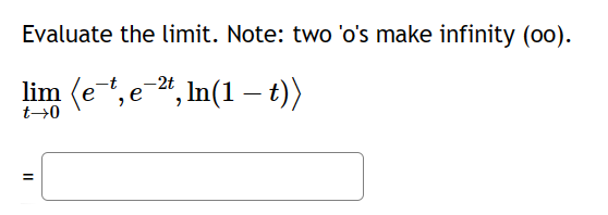 Solved Evaluate the limit. ﻿Note: two 'o's make infinity | Chegg.com