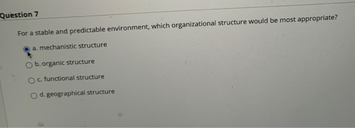 Solved Question 7 For a stable and predictable environment, | Chegg.com