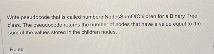 Solved Write pseudocode that is called numberofNodes | Chegg.com