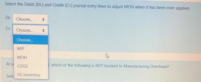 Solved Select the Debit (Dr.) and Credit (Cr.) journal entry | Chegg.com
