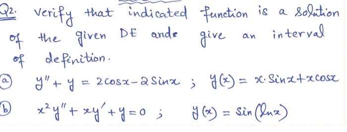 Solved Q2. verify that indicated function is a solution of | Chegg.com