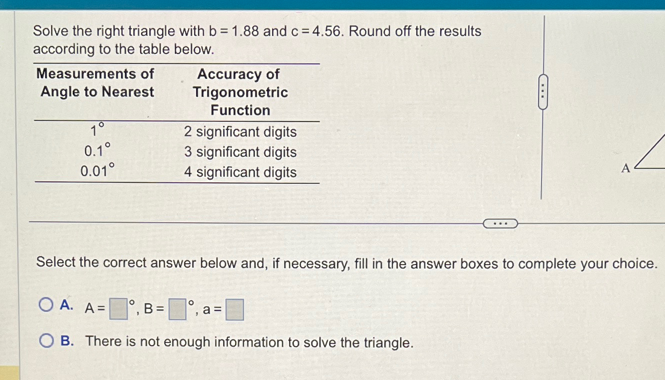 Solved Solve the right triangle with b=1.88 ﻿and c=4.56. | Chegg.com