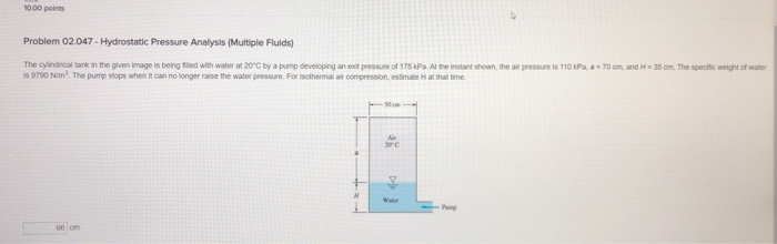 Solved 10.00 points Problem 02.047 - Hydrostatic Pressure | Chegg.com