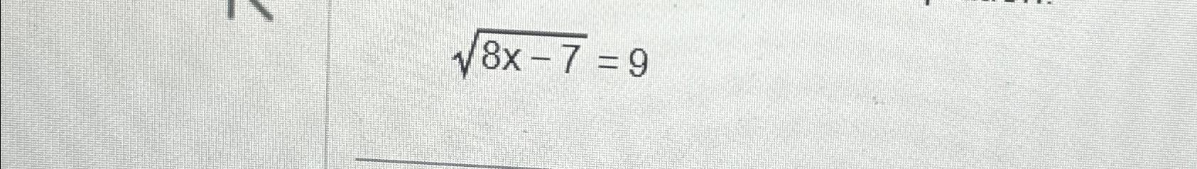 Solved 8x-72=9 | Chegg.com