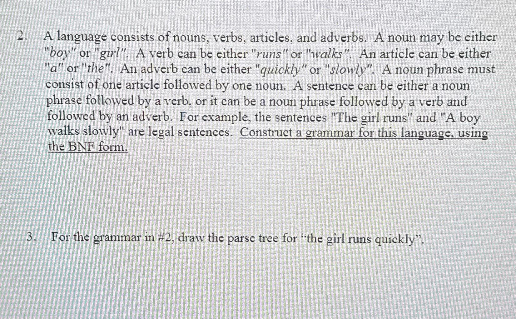 Solved A language consists of nouns, verbs, articles, and | Chegg.com