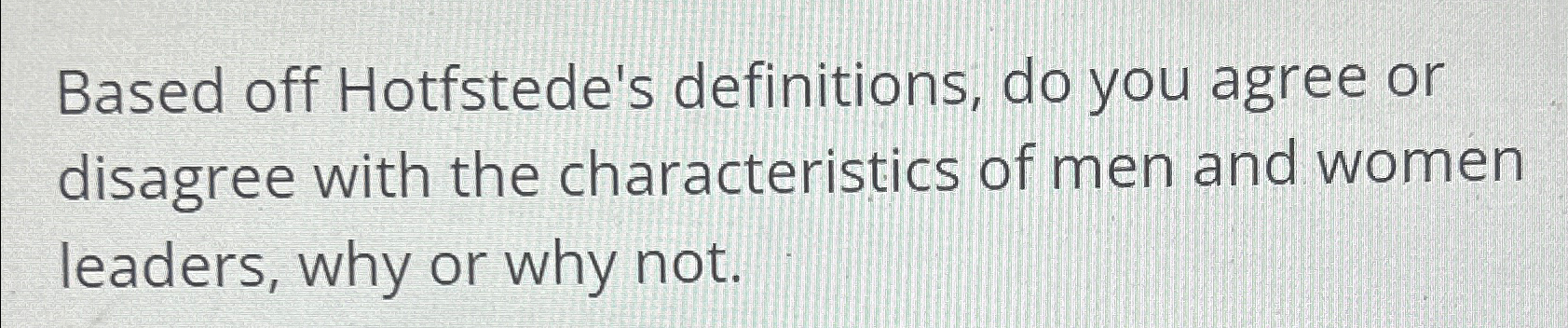 Solved Based off Hotfstede's definitions, do you agree or | Chegg.com