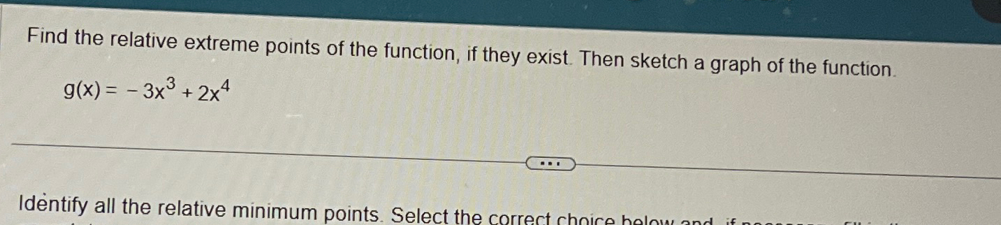 Solved Find the relative extreme points of the function, if | Chegg.com