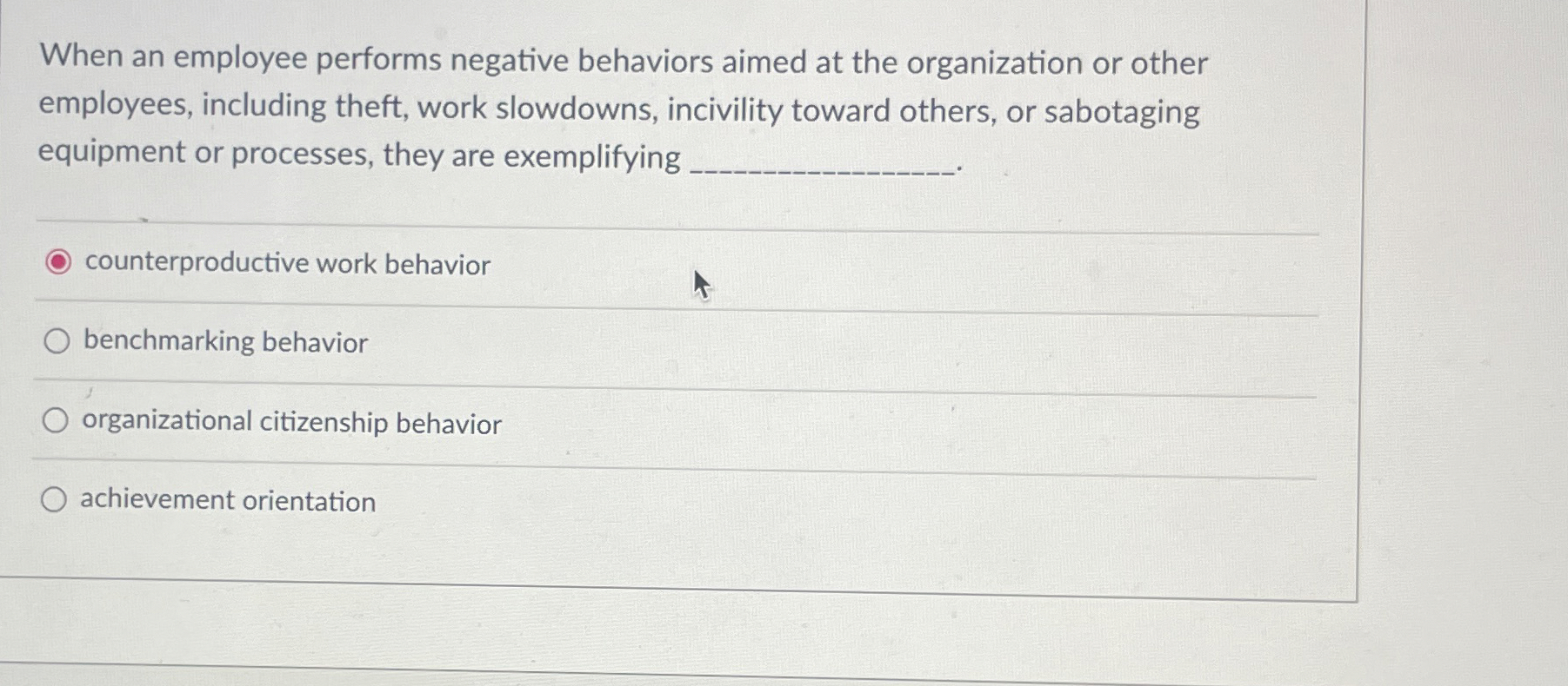 Solved When an employee performs negative behaviors aimed at | Chegg.com
