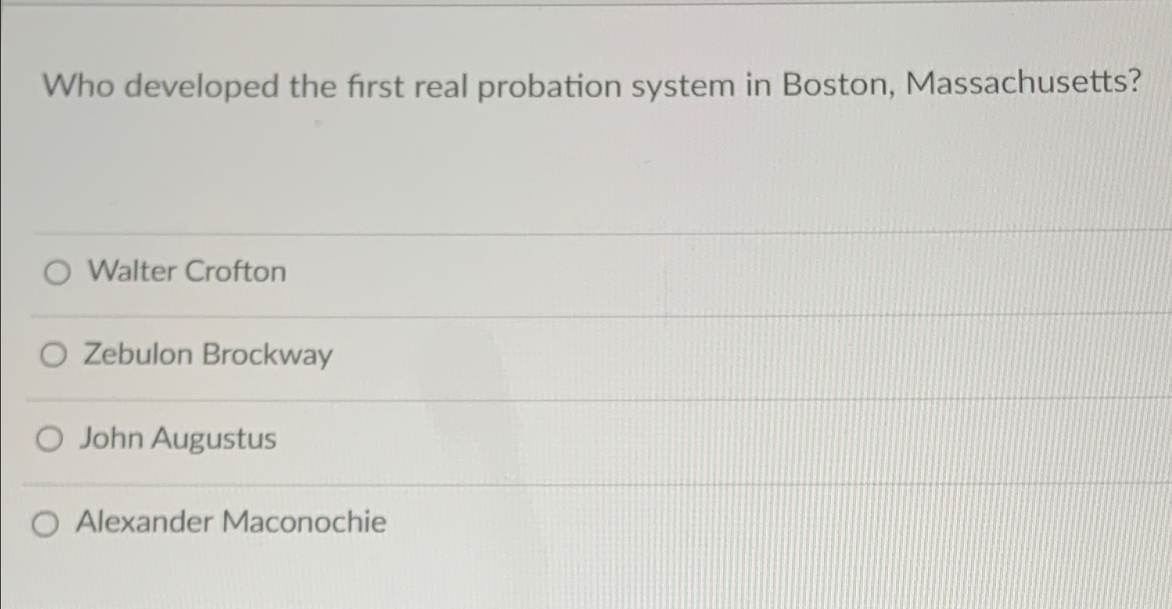Solved Who developed the first real probation system in | Chegg.com