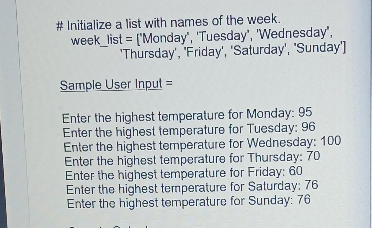 Solved \# Initialize a list with names of the week. | Chegg.com
