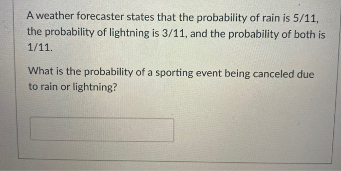 Solved A weather forecaster states that the probability of | Chegg.com