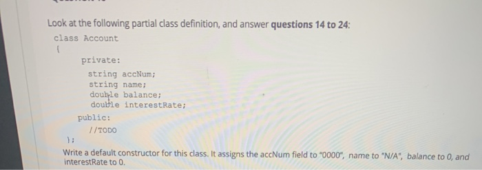 Solved Look at the following partial class definition, and | Chegg.com