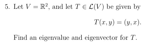 Solved Let V=R2, ﻿and let TinL(V) ﻿be given | Chegg.com