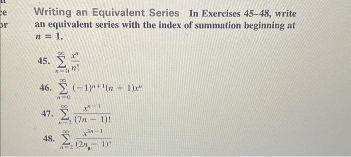 Solved Writing an Equivalent Series In Exercises 45-48, | Chegg.com