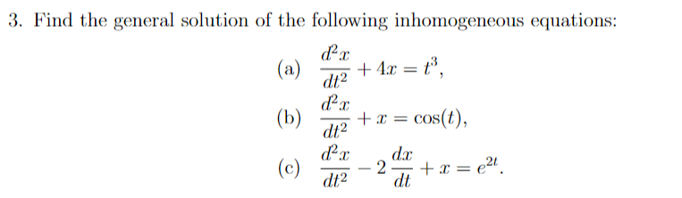 Solved Find the general solution of the following | Chegg.com