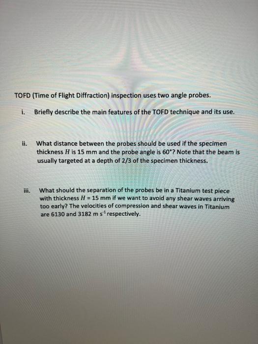 Solved TOFD (Time of Flight Diffraction) inspection uses two | Chegg.com