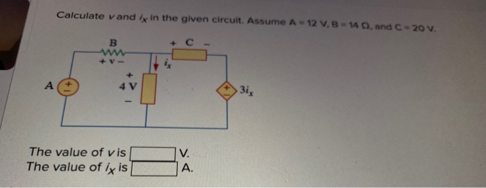 Solved Calculate vand it in the given circuit. Assume A - 12 | Chegg.com