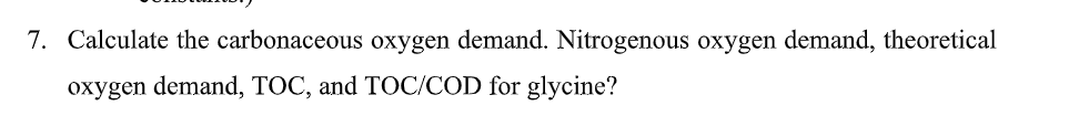 Solved Calculate the carbonaceous oxygen demand. Nitrogenous | Chegg.com