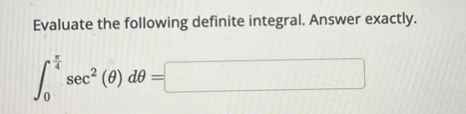 Solved Evaluate the following definite integral. Answer | Chegg.com