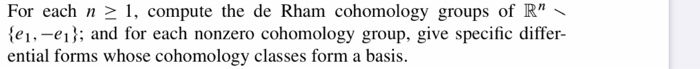 For each n > 1, compute the de Rham cohomology groups | Chegg.com