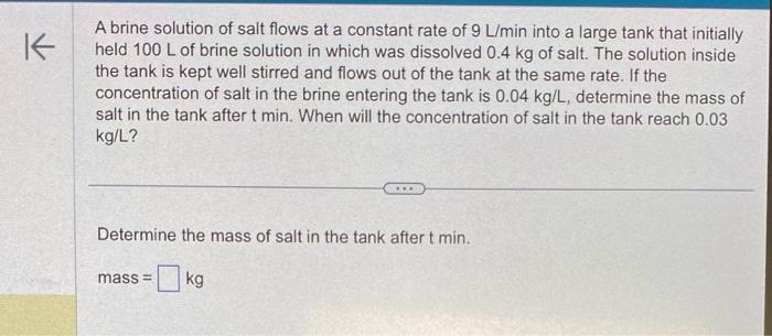 Solved 1. Determine the mass of salt in tank after t min2. | Chegg.com