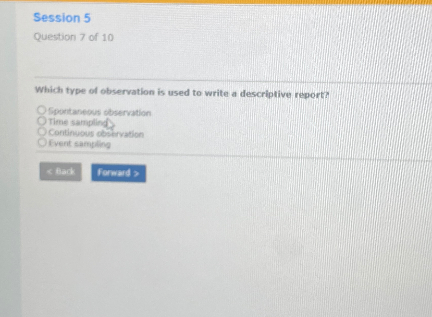 Solved Session 5Question 7 ﻿of 10Which type of observation | Chegg.com