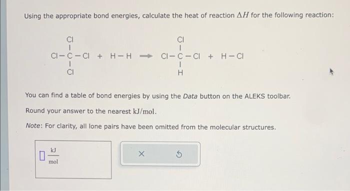 Solved Using the appropriate bond energies, calculate the | Chegg.com