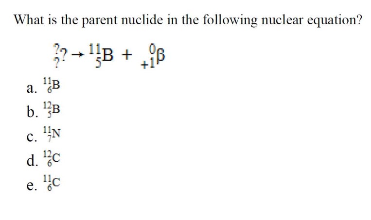Solved What is ﻿the parent nuclide in ﻿the following nuclear | Chegg.com
