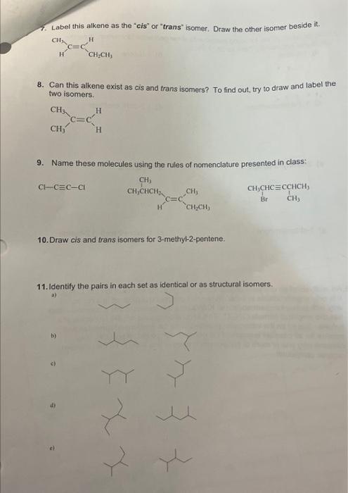 Solved 7 Label This Alkene As The Cis Or Trans Isomer