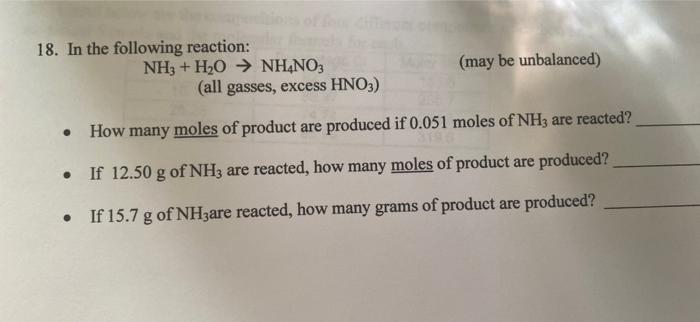 Solved 18. In the following reaction: NH3 + H2O → NH4NO3 | Chegg.com