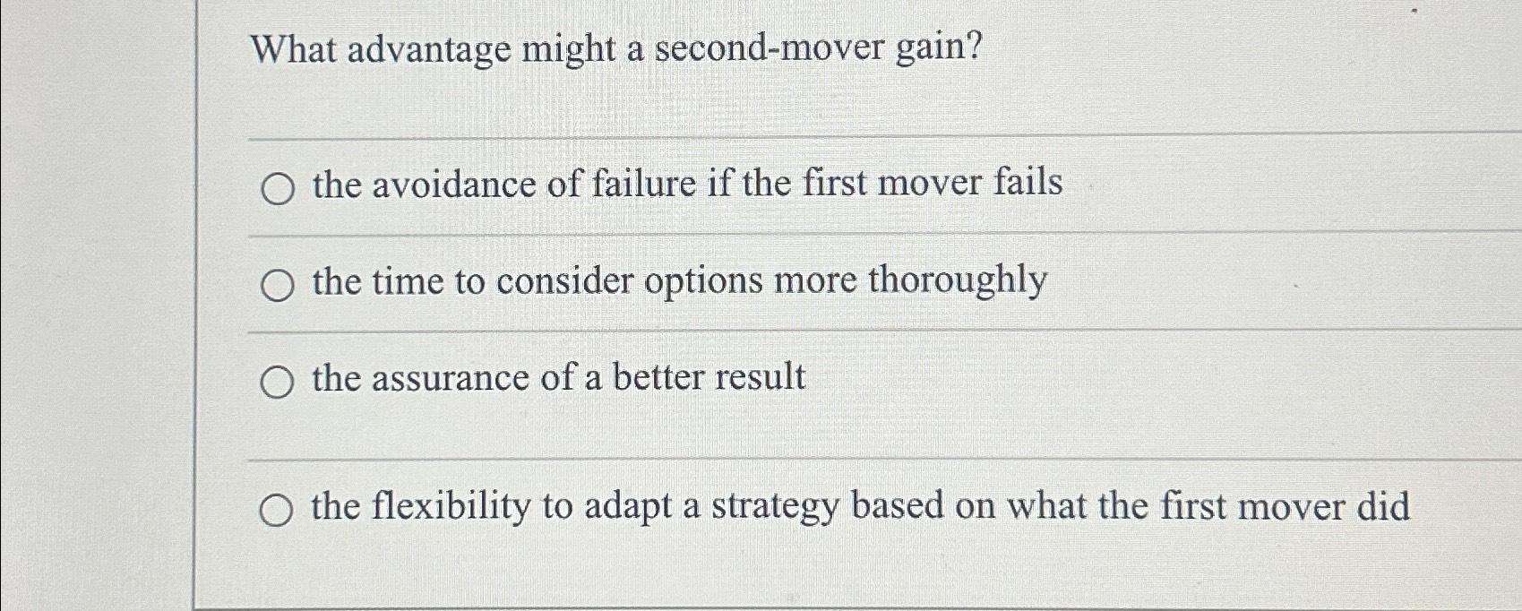 Solved What advantage might a second-mover gain?the | Chegg.com