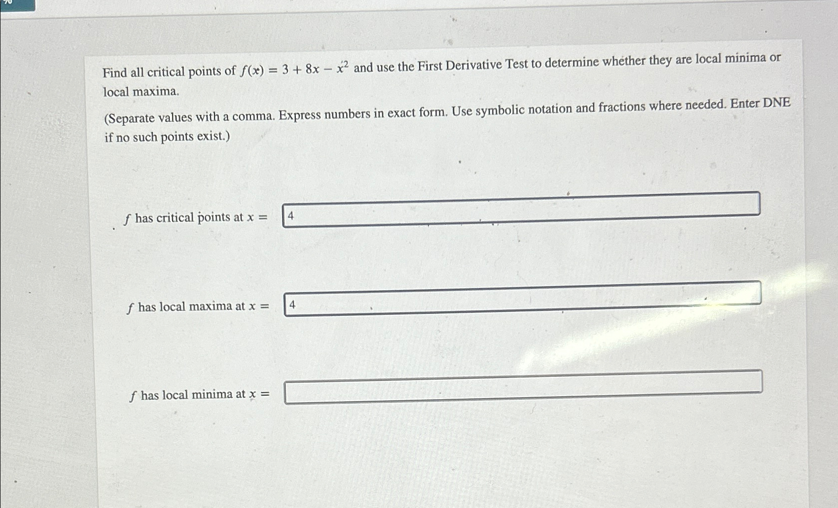 Solved Find all critical points of f(x)=3+8x-x2 ﻿and use the | Chegg.com