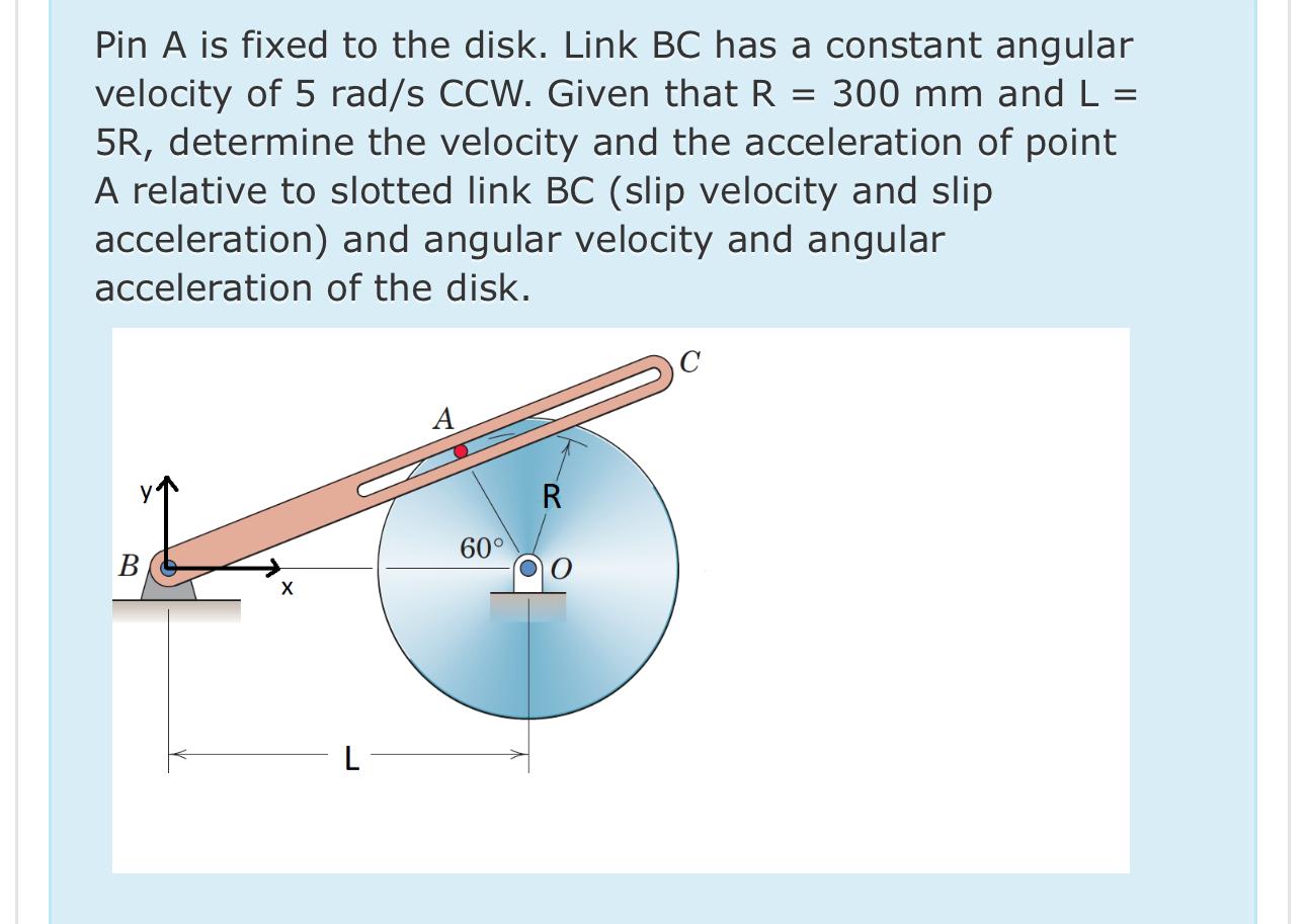 Solved Pin A is fixed to the disk. Link BC ﻿has a constant | Chegg.com