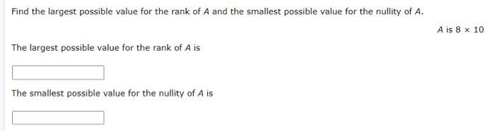 Solved Find the largest possible value for the rank of A and | Chegg.com