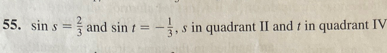 Solved sins=23 ﻿and sint=-13,s ﻿in quadrant II and t ﻿in | Chegg.com