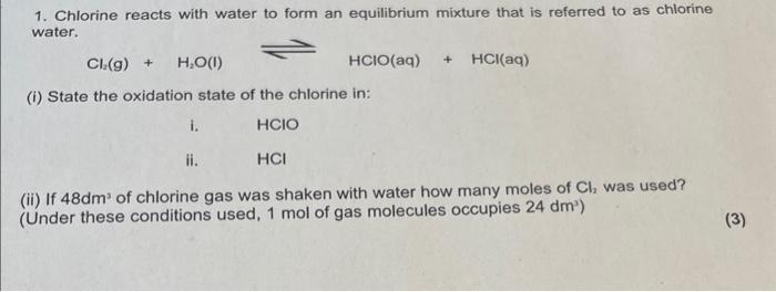 1. Chlorine reacts with water to form an equilibrium | Chegg.com
