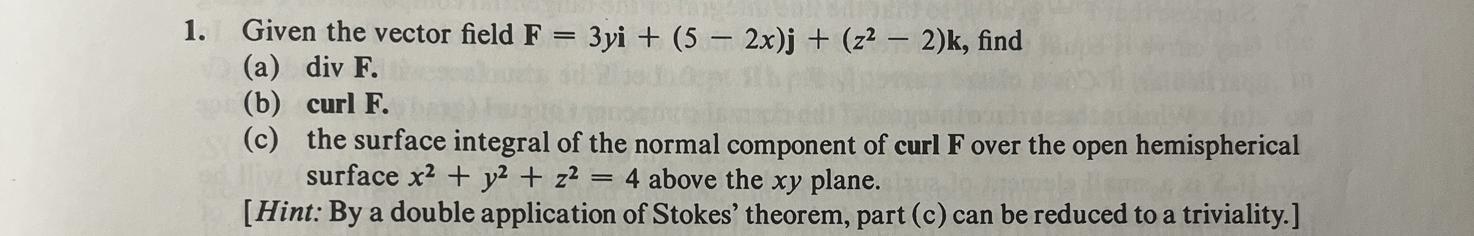 Solved Given the vector field F=3yi+(5-2x)j+(z2-2)k, | Chegg.com
