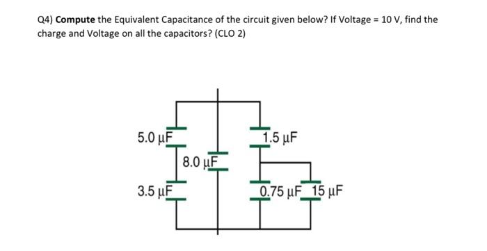 Solved Q4) Compute the Equivalent Capacitance of the circuit | Chegg.com
