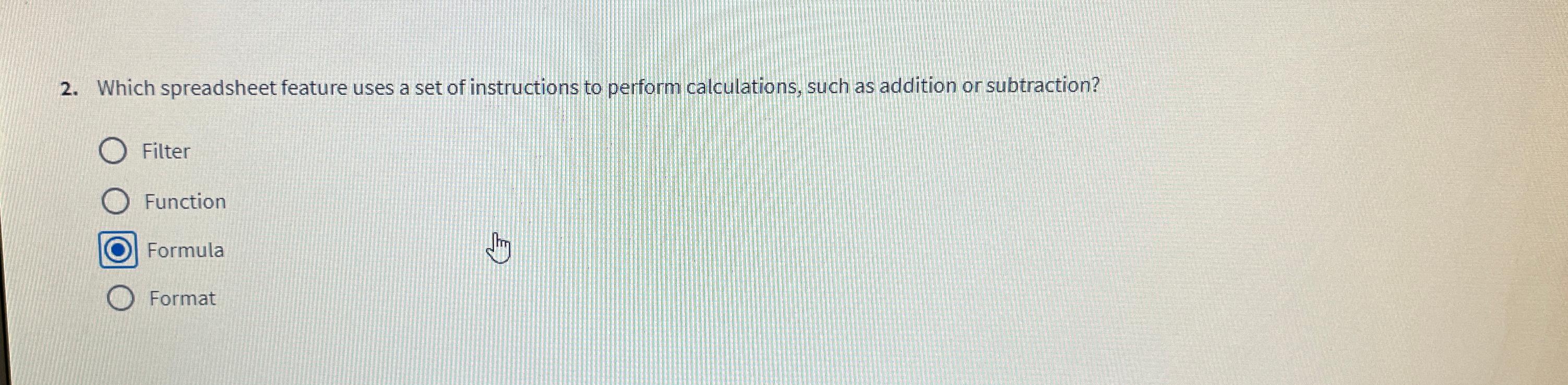 Solved Which spreadsheet feature uses a set of instructions | Chegg.com