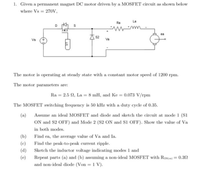 Solved 1. Given a permanent magnet DC motor driven by a | Chegg.com