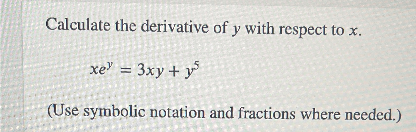 Solved Calculate the derivative of y ﻿with respect to | Chegg.com