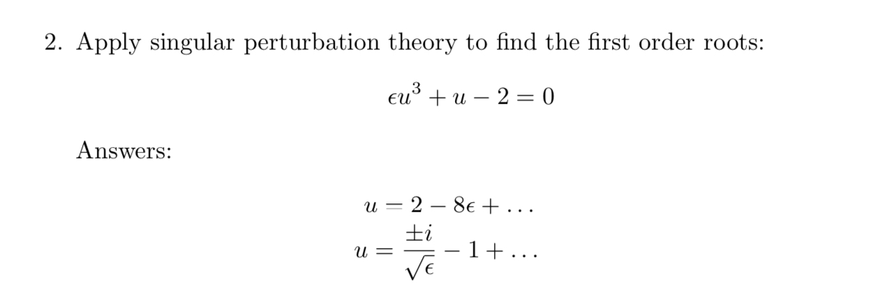 Solved Apply singular perturbation theory to find the first | Chegg.com