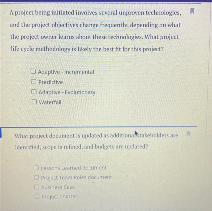 Solved A project being initiated involves several unproven | Chegg.com