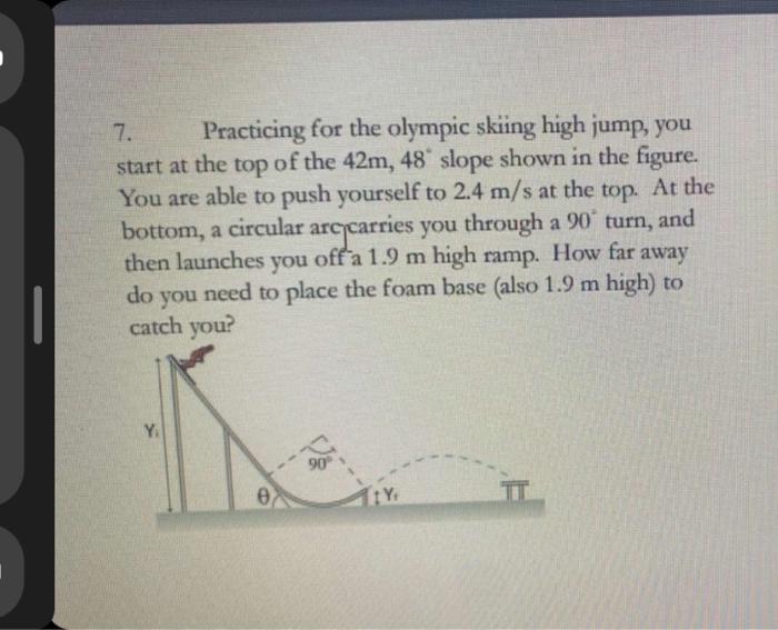 Solved || Practicing for the olympic skiing high jump, you | Chegg.com