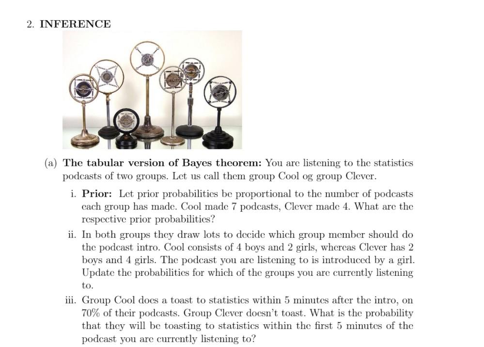 Solved 2. INFERENCE The tabular version of Bayes theorem: | Chegg.com