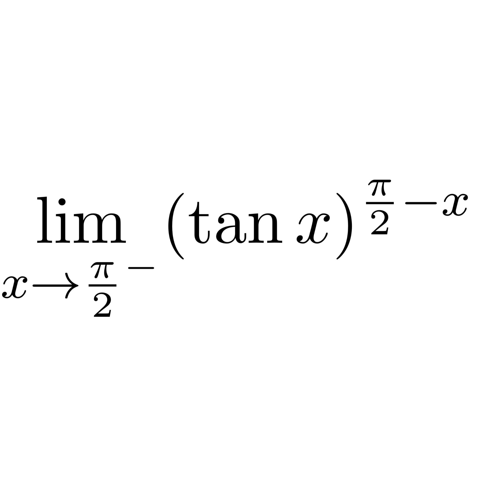 Solved limx→π(2)-(tanx)π2-x | Chegg.com