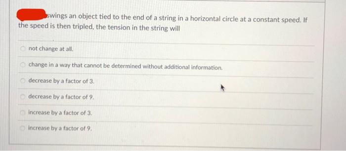 Solved swings an object tied to the end of a string in a | Chegg.com