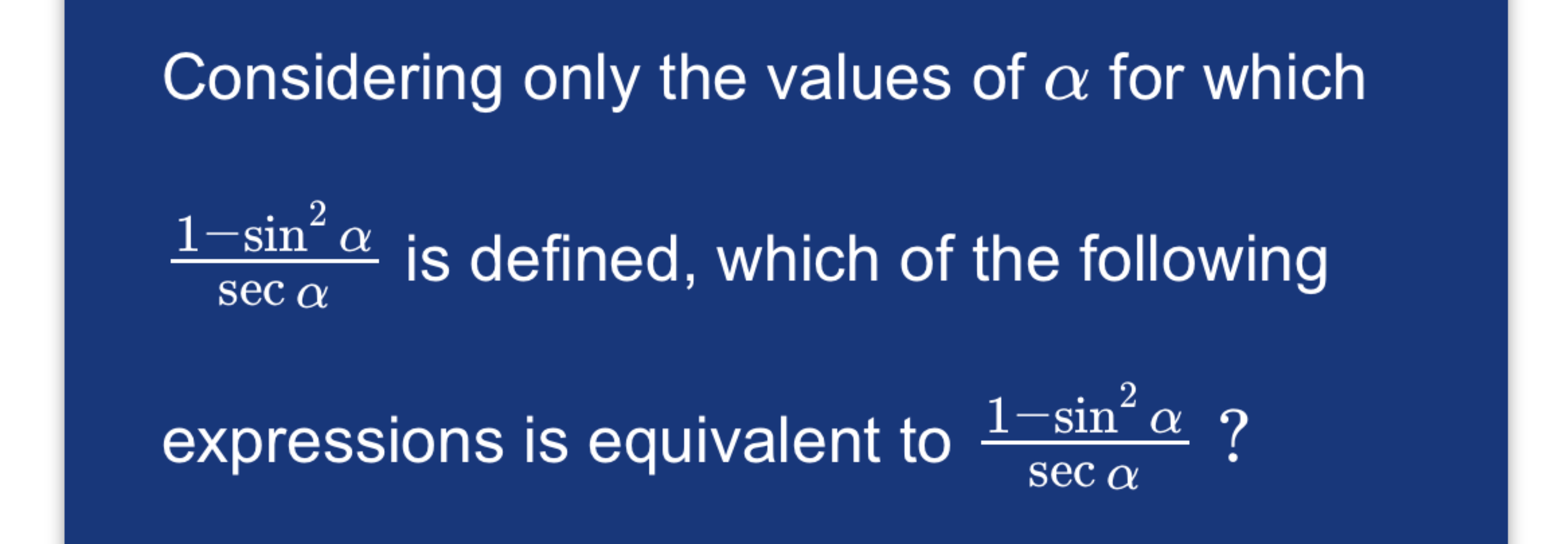 Solved Considering only the values of αfor | Chegg.com