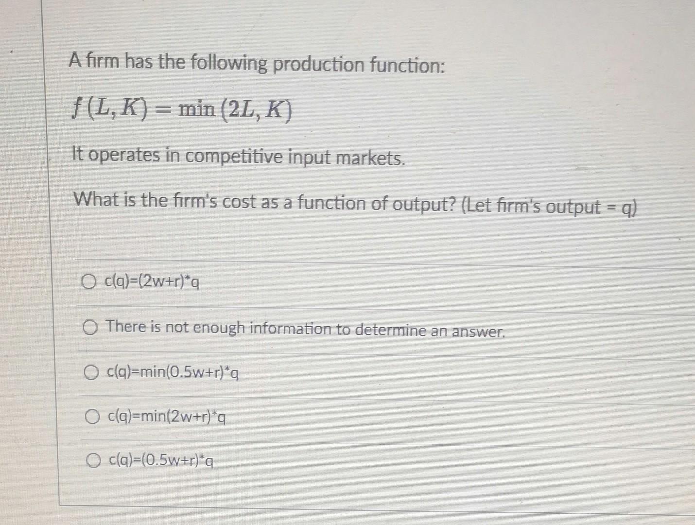 Solved A firm has the following production function: f(L,K) | Chegg.com