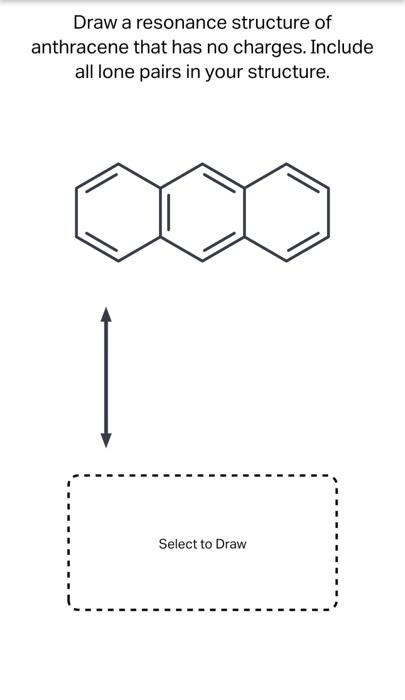 Solved Draw a resonance structure of anthracene that has no | Chegg.com